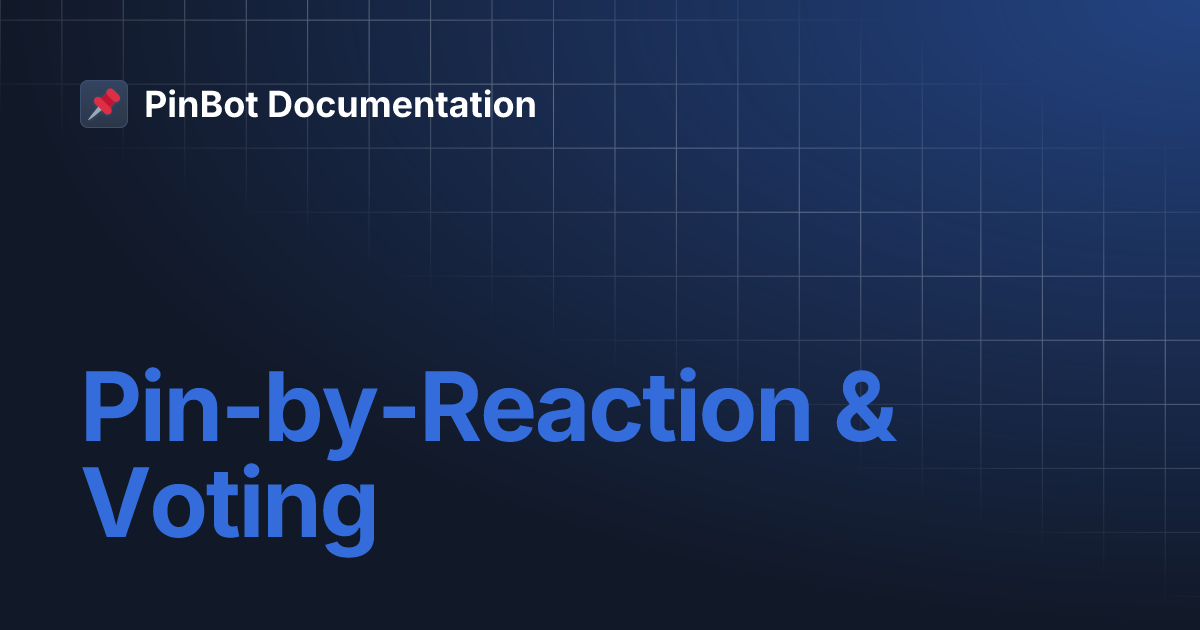 Pin-by-Reaction & Voting | PinBot Documentation